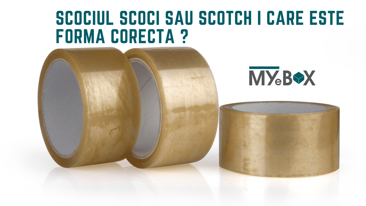 Scociul Scoci Sau Scotch I Care Este Forma Corecta ? MyEbox